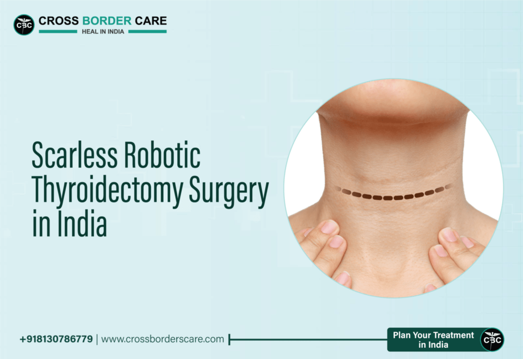Scarless Robotic Thyroidectomy Surgery